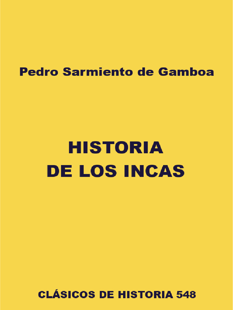 Historia de los Incas Pedro Sarmiento de Gamboa | PDF | Imperio Inca | Platón