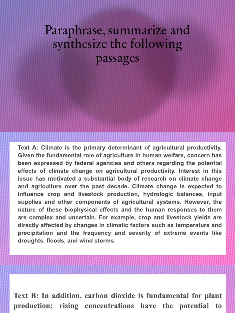 Practice of Paraphrasing, Summarizing and Synthesizing The Following ...