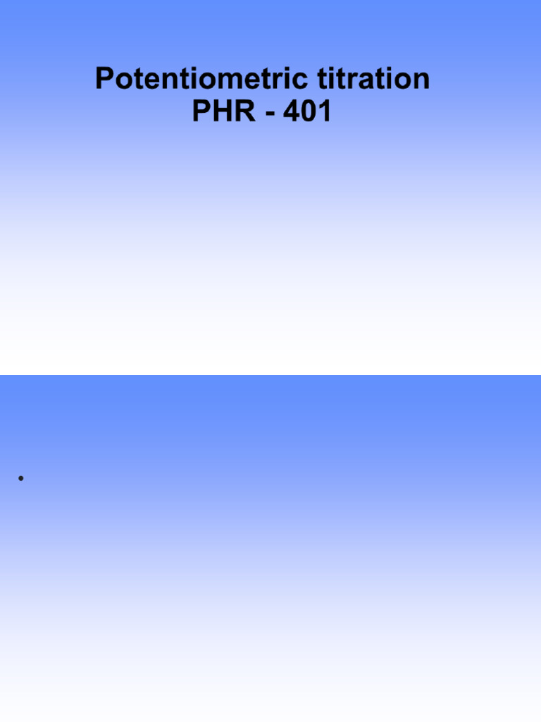 FH 401 Potentiometric Titration 1 3 | PDF | Electrode | Electrochemistry