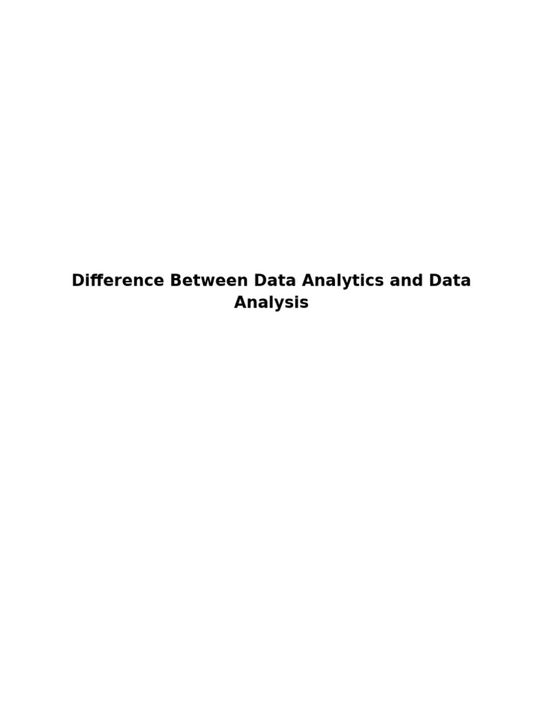Difference Between Data Analytics and Data Analysis | PDF