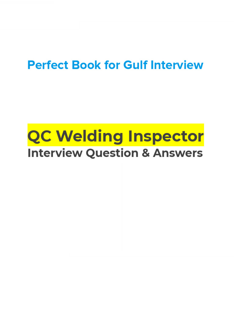 QC Welding Inspector Interview Question & Answers | PDF | Welding ...