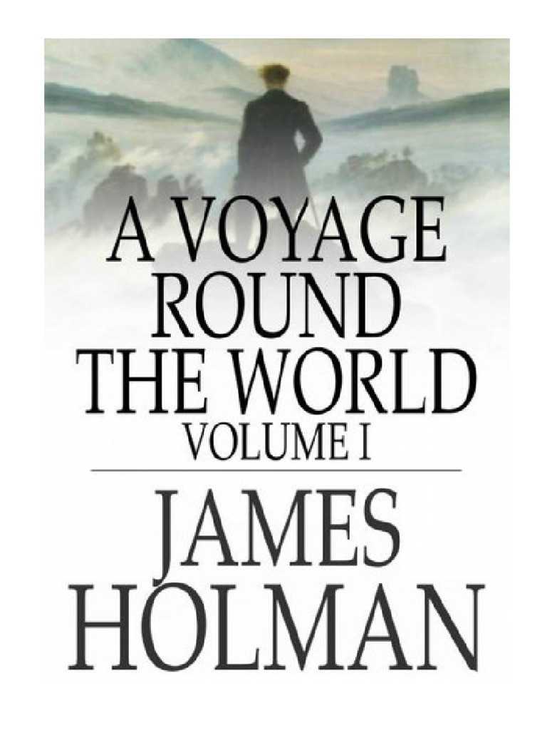 A Voyage Round the World: Volume I, Including Travels in Africa, Asia ...