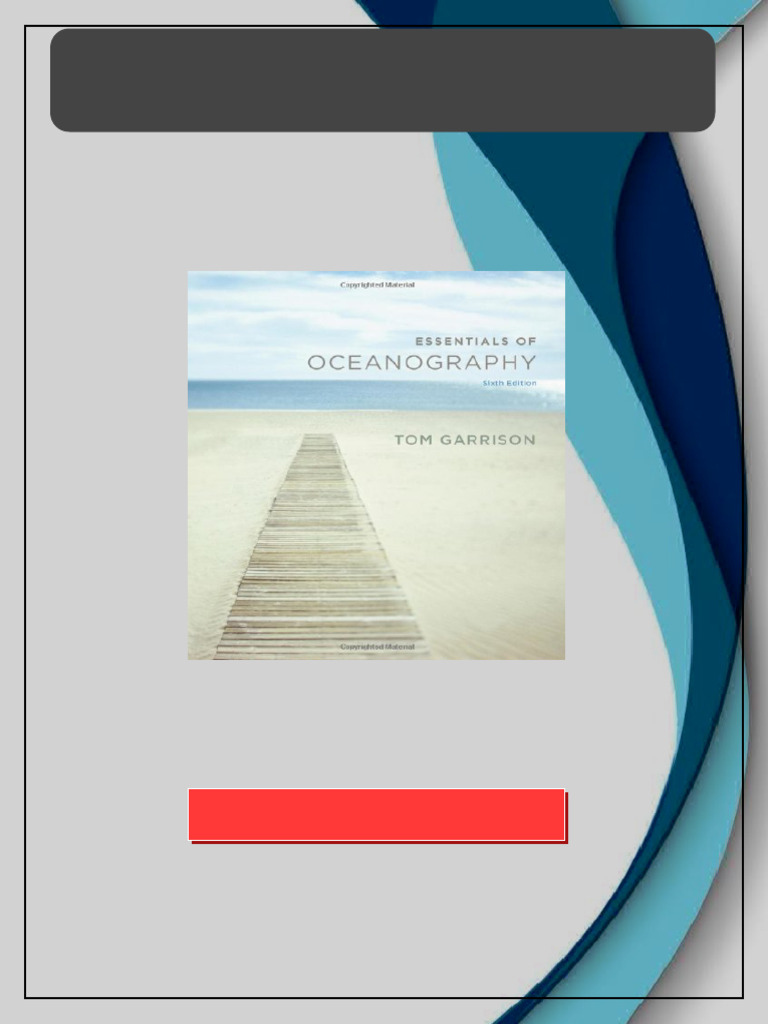 Essentials of Oceanography 6th Edition Tom S. Garrison full | PDF