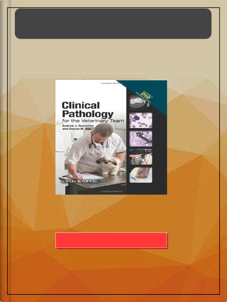 Clinical Pathology for the Veterinary Team 1st Edition Andrew J ...
