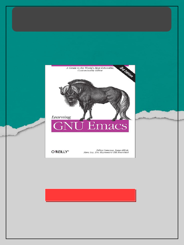 Learning GNU Emacs 3rd Edition Debra Cameron Full Chapters Included | PDF