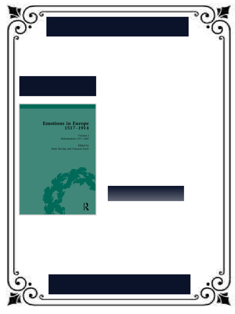 Emotions in Europe 1517 1914 Volume I Reformations 1517 1602 1 Edition ...