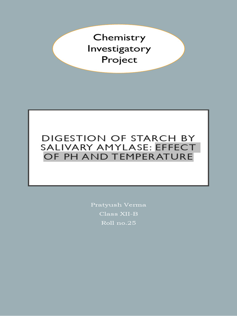 Digestion of Starch by Salivary Amylase | PDF | Enzyme | Chemistry