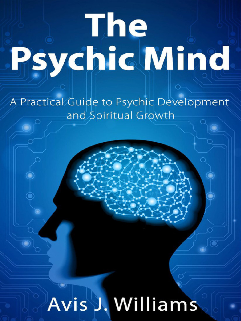 The Psychic Mind.pdftwo | PDF | Mind | Thought