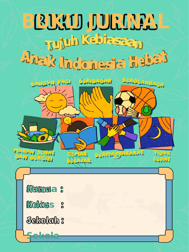 Jurnal 7 Kebiasaan Anak Indonesia Hebat .PDF | PDF