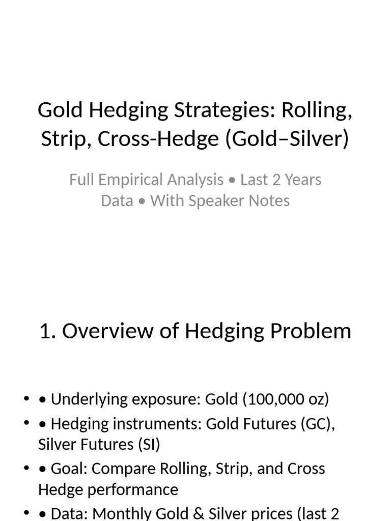 Gold Silver Hedge Analysis FULL DETAILED | PDF