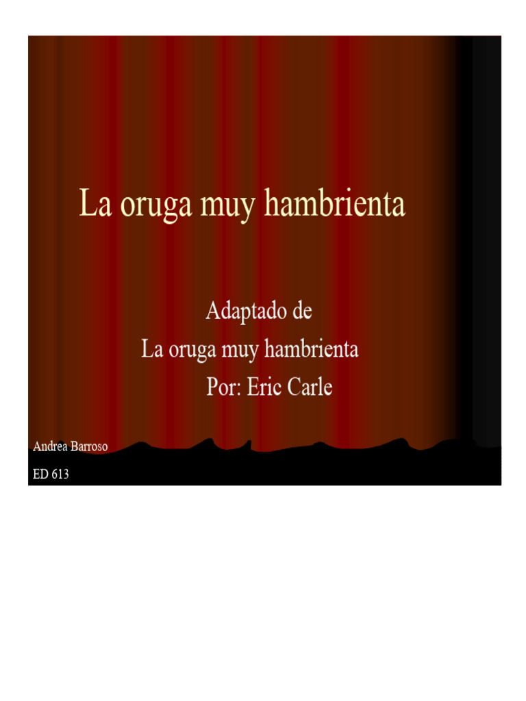 La oruga hambrienta se convierte en mariposa | PDF