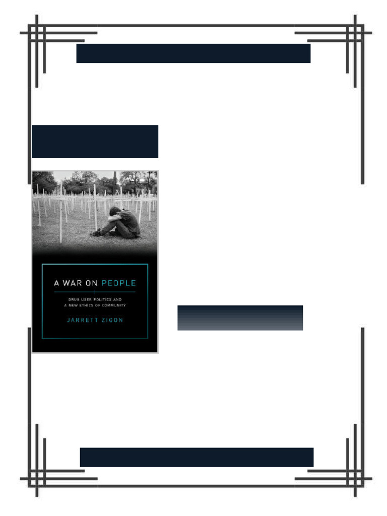 A War on People Drug User Politics and a New Ethics of Community ...