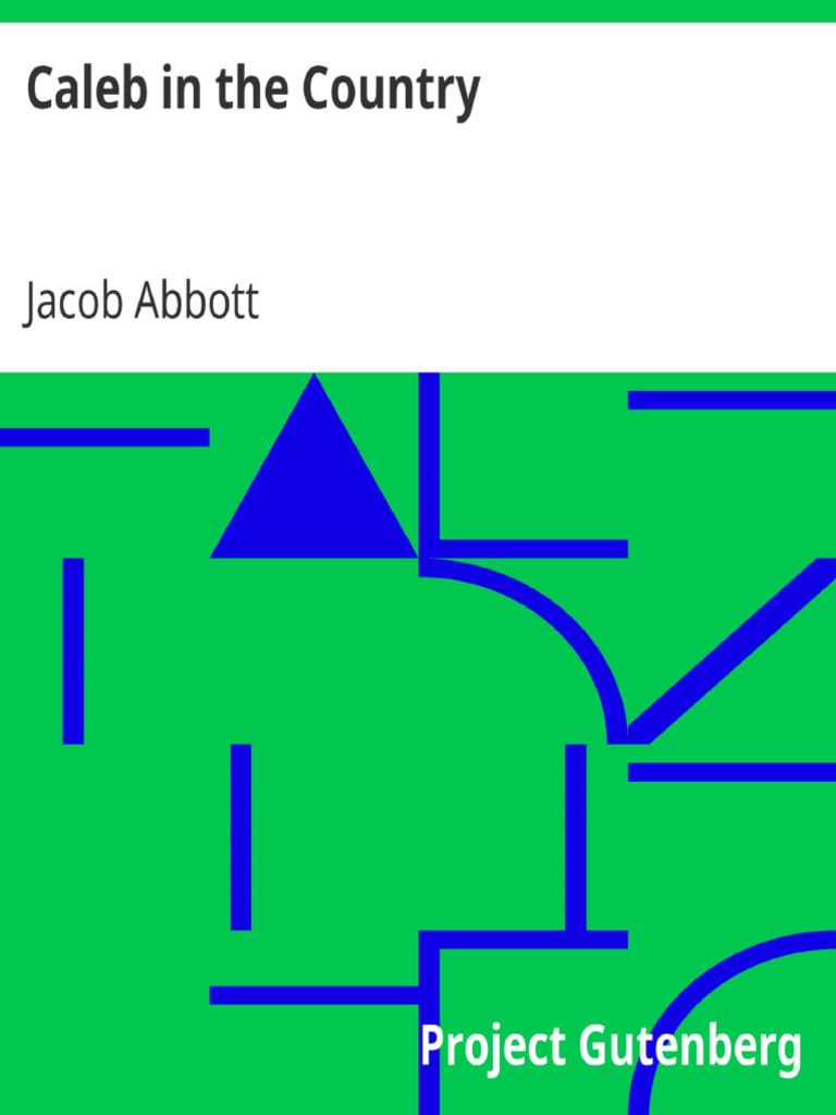 Caleb in the Country - Jacob Abbott | PDF | Project Gutenberg