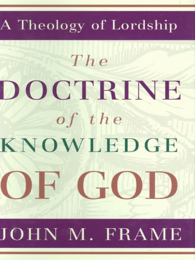 The Doctrine of the Knowledge of God by John M. Frame | PDF | Covenant ...