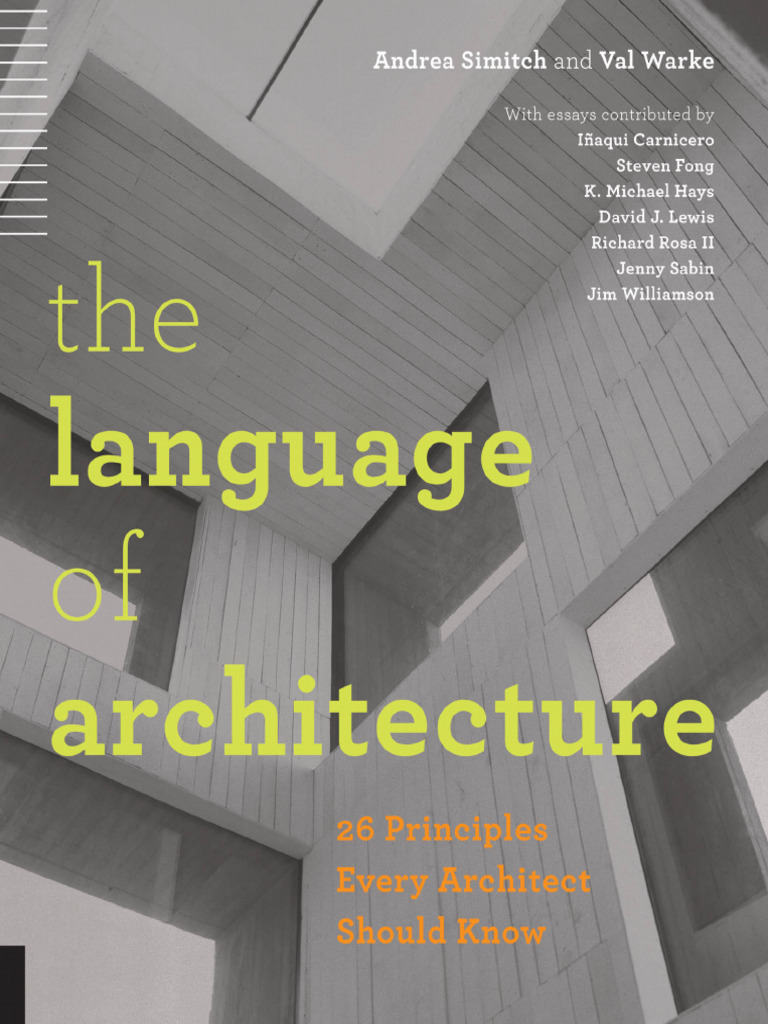 The Language of Architecture 26 Principles Every Architect - Andrea ...