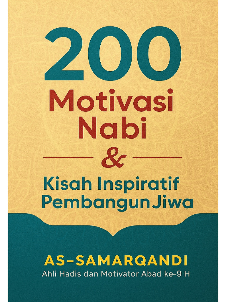 200 Motivasi Nabi Dan Kisah Inspiratif Pembangun Jiwa As Samarqandi | PDF