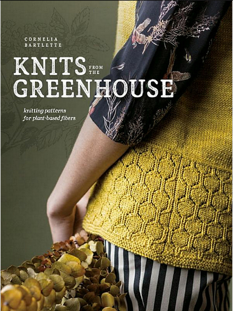 Knits From The Greenhouse - Knitting Patterns For - Cornelia Bartlette ...