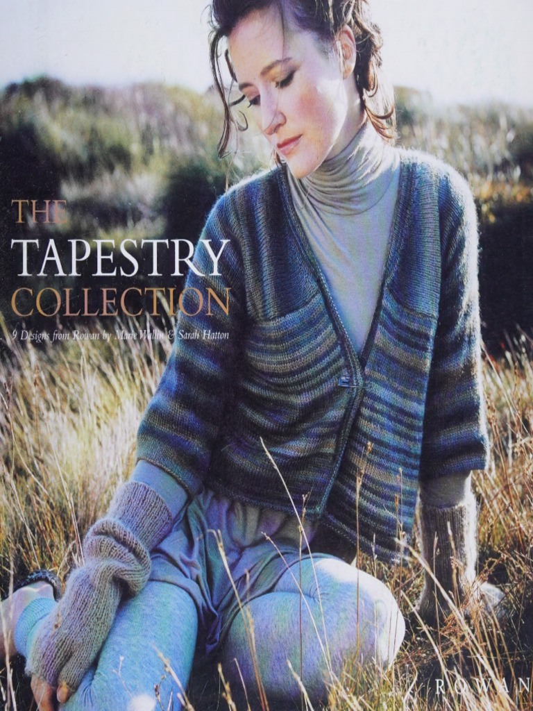 TAPESTRY COLLECTION -- ROWAN -- Holmfirth, England, 20__ -- Rowan Yarns ...