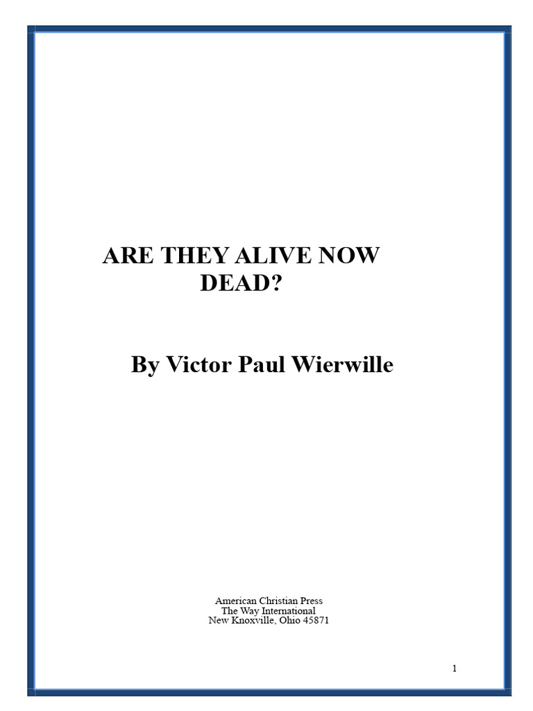 They Are Alive Now... by V.P. Wierwille | PDF | Jesus | Resurrection Of ...