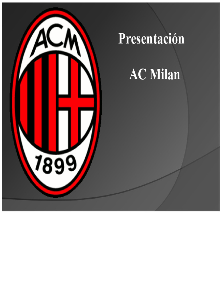 Historia y Estructura del AC Milan | PDF | Defensor (Asociación de ...