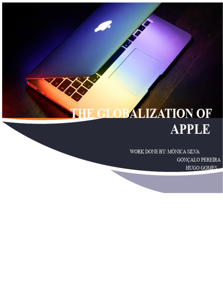 The Globalization Impact on Apple | PDF | Apple Inc. | Steve Jobs