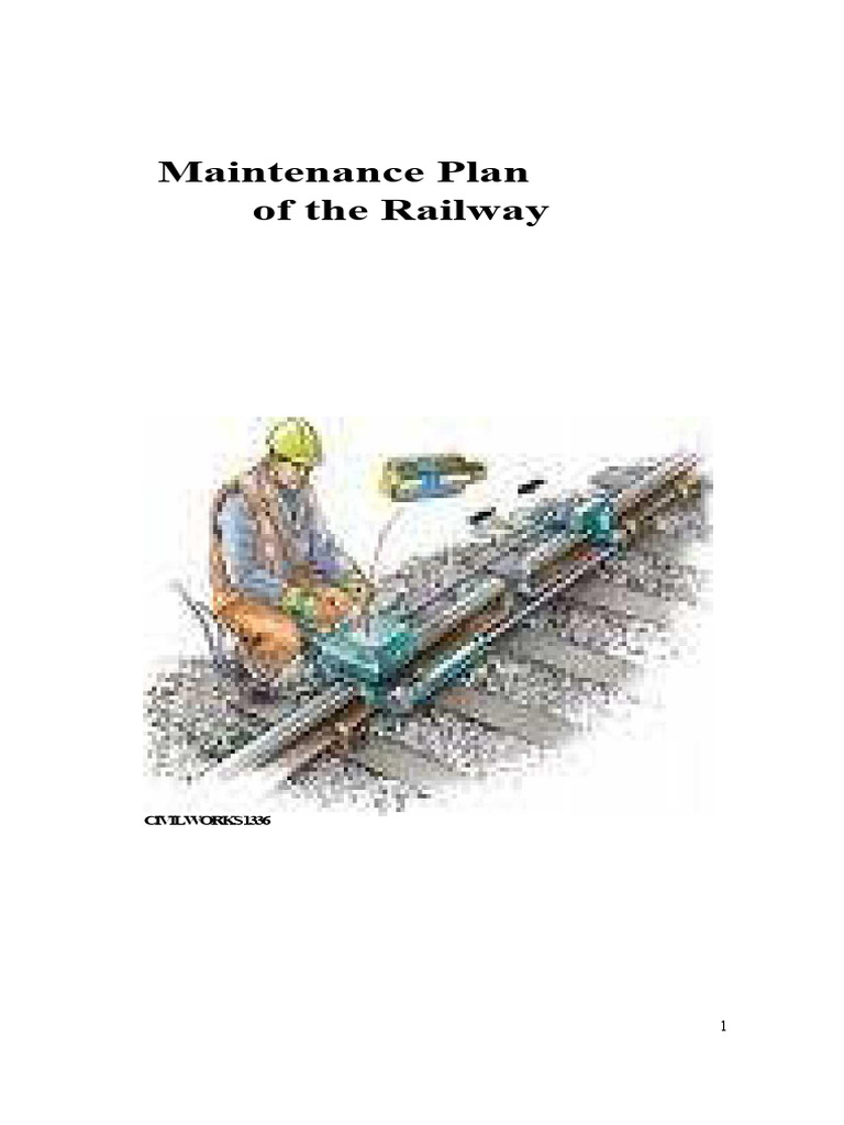 Railway Maintenance Plan Overview | PDF | Transport Infrastructure