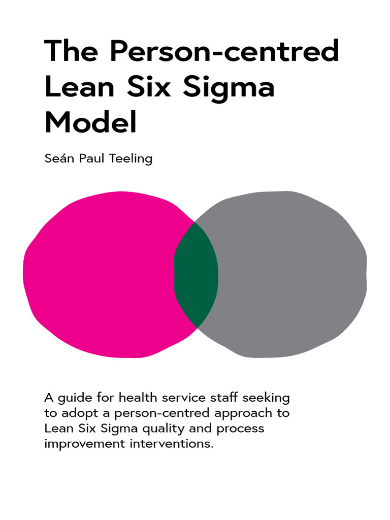 Person-Centred Lean Six Sigma Guide | PDF | Six Sigma | Lean Manufacturing