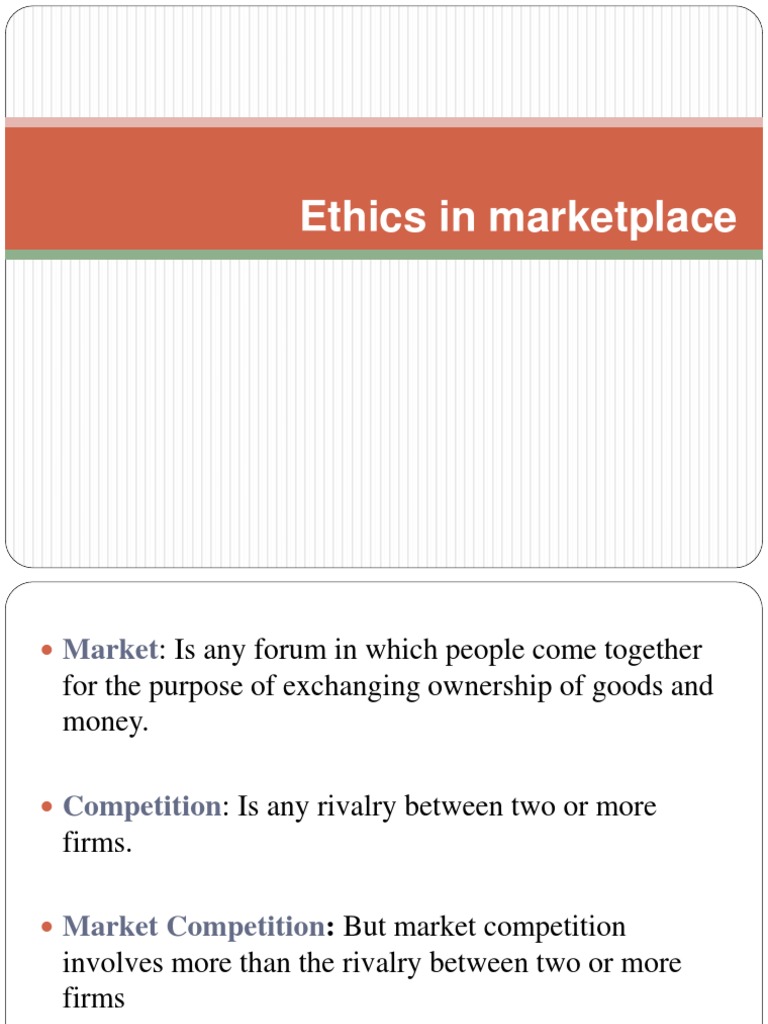 Ethics in Marketplace | PDF | Perfect Competition | Monopoly