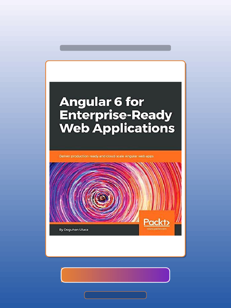 Answers For Angular 6 For EnterpriseReady Web Applications Deliver Productionready and ...