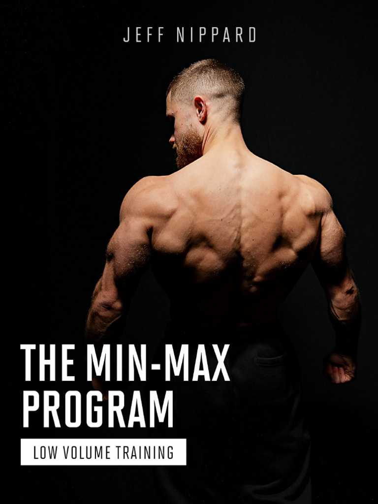 The Min-Max Program - Jeff Nippard | PDF | Muscle Hypertrophy | Weight Training