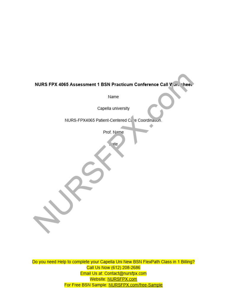 NURS FPX 4065 Assessment 1 BSN Practicum Conference Call Worksheet ...
