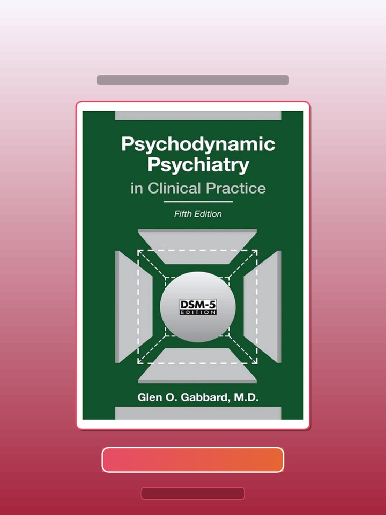 Ultimate Bundle Psychodynamic Psychiatry in Clinical Practice 5e 5th ...