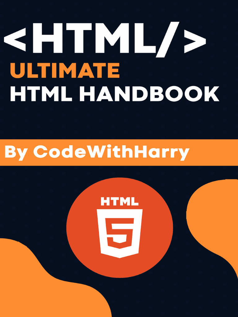 The Ultimate HTML Handbook | PDF | Html Element | Html