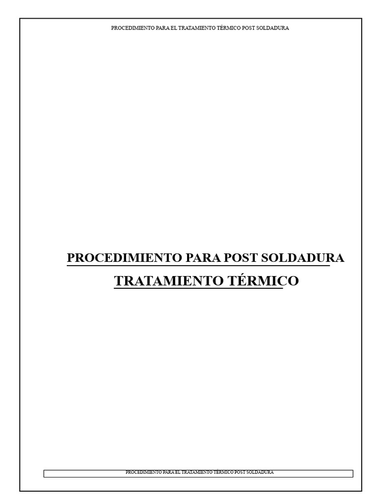 Procedimiento para el Tratamiento Térmico Post Soldadura (PROCEDIMIENTO PWHT) | PDF ...