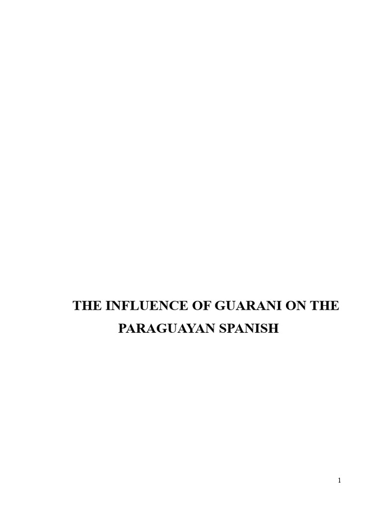 The Influence of Guarani On Paraguayan Spanish | PDF | Spanish Language ...
