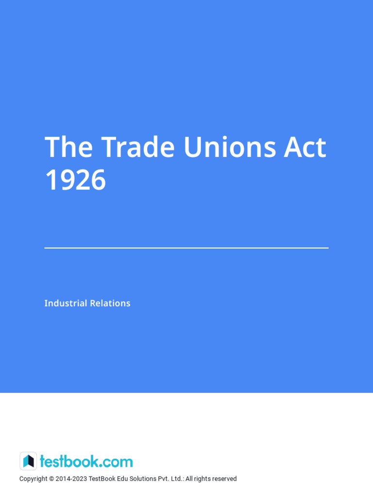 The Trade Unions Act 1926 | PDF | Employment | Trade Union