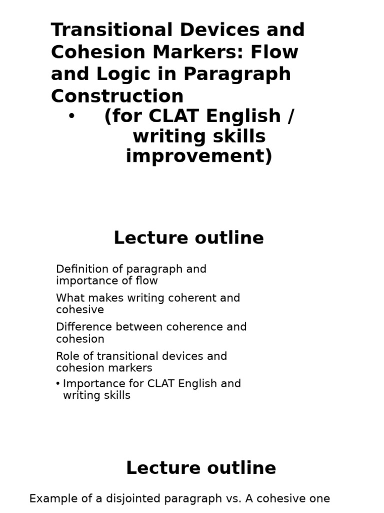 Transitional Devices and Cohesion Markers: Flow and Logic in Paragraph ...