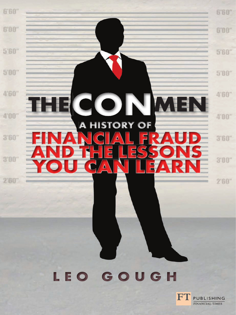 Gough, Leo - The Con Men - A History of Financial Fraud and The Lessons ...