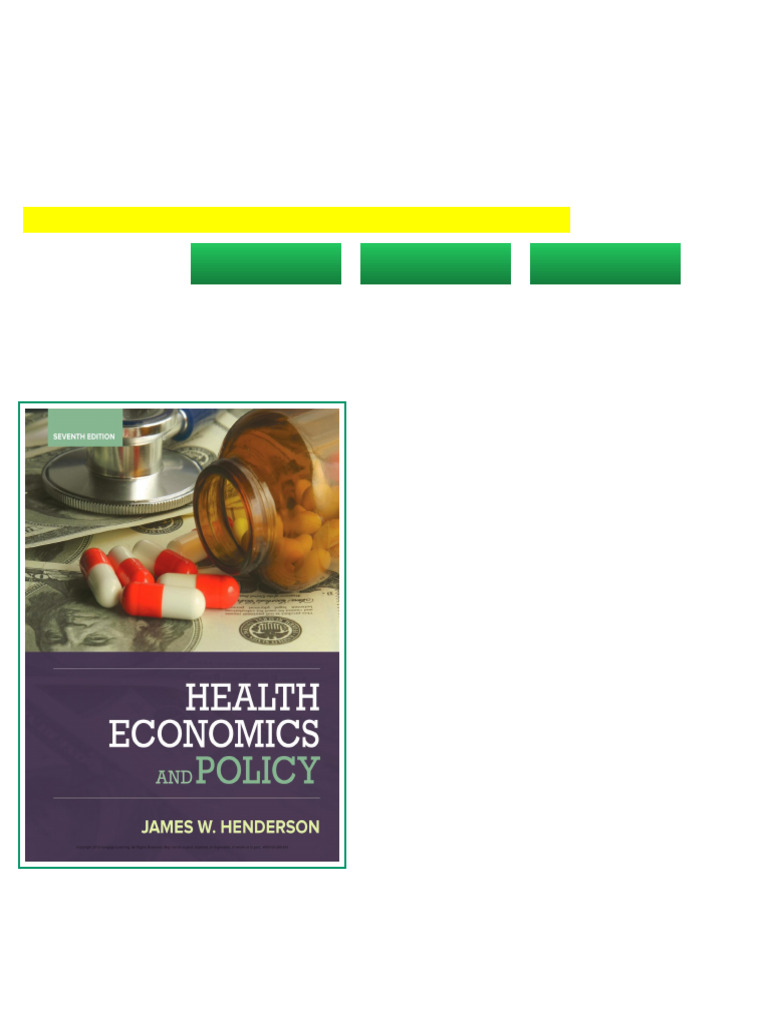 Health Economics and Policy 7th Edition by James W. Henderson Wei Zhi ...