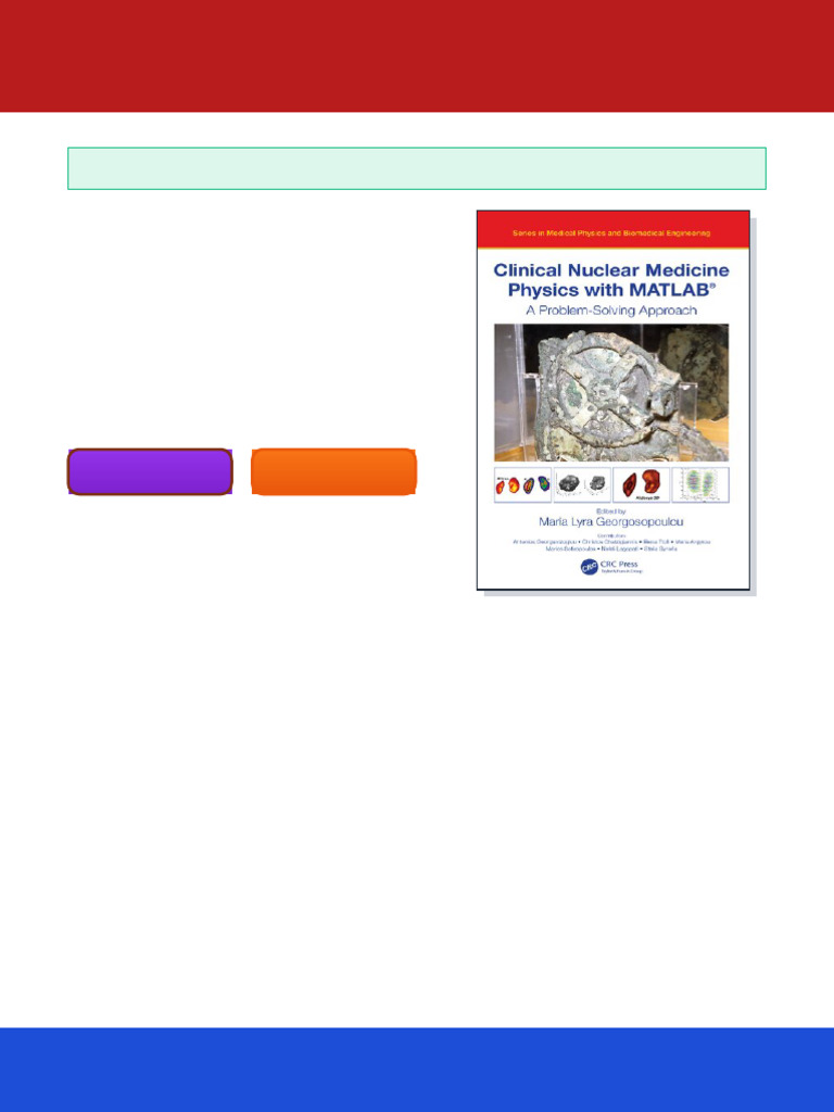 Clinical Nuclear Medicine Physics with MATLAB®: A Problem-Solving Approach (Series in Medical ...