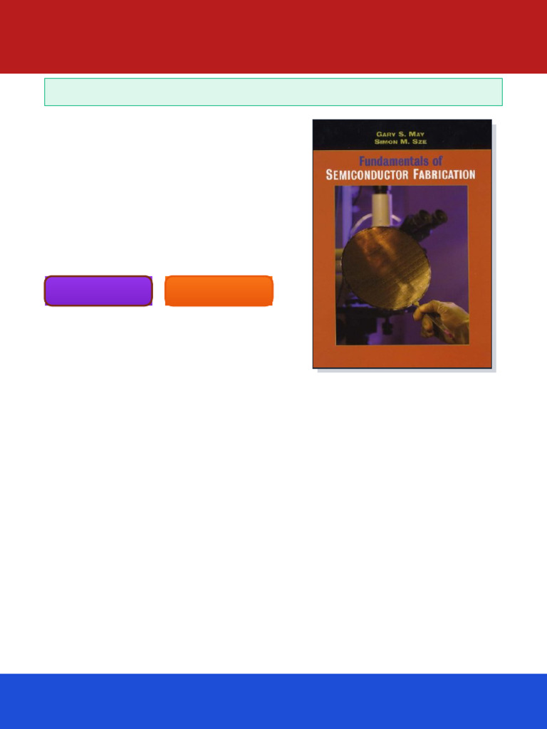Fundamentals of semiconductor fabrication 1st Edition Gary S. May Full Collection | PDF ...