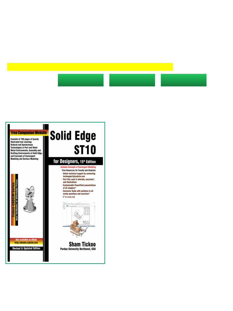 Solid Edge ST10 for Designers 15th Edition Prof. Sham Tickoo Purdue Univ. & CADCIM Technologies ...