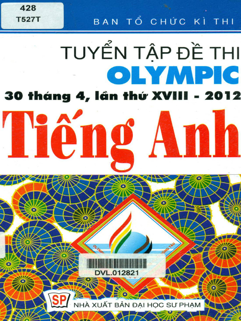 464972169 Downloadsachmienphi Com Tuyển Tập Đề Thi Olympic 30 Thang 4 Lần Thứ 18 2012 Tiếng Anh ...