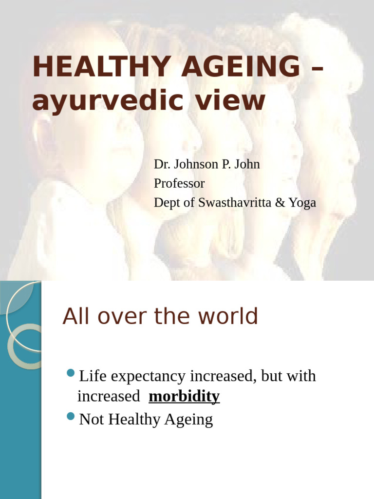 Ayurvedic Insights on Healthy Ageing | PDF | Ayurveda
