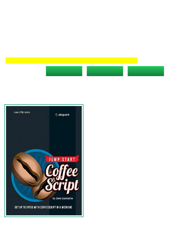 Jump Start CoffeeScript Get Up to Speed With CoffeeScript in a Weekend 1st Edition Castledine ...