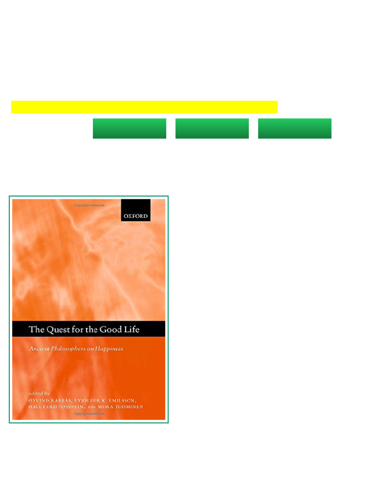 The Quest For The Good Life Ancient Philosophers On Happiness Øyvind ...