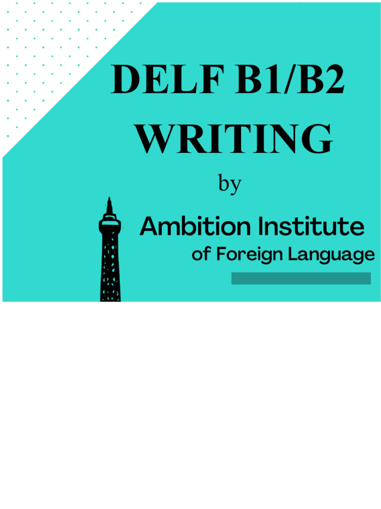 DELF B1 and B2 Writing With Sample Answers | PDF