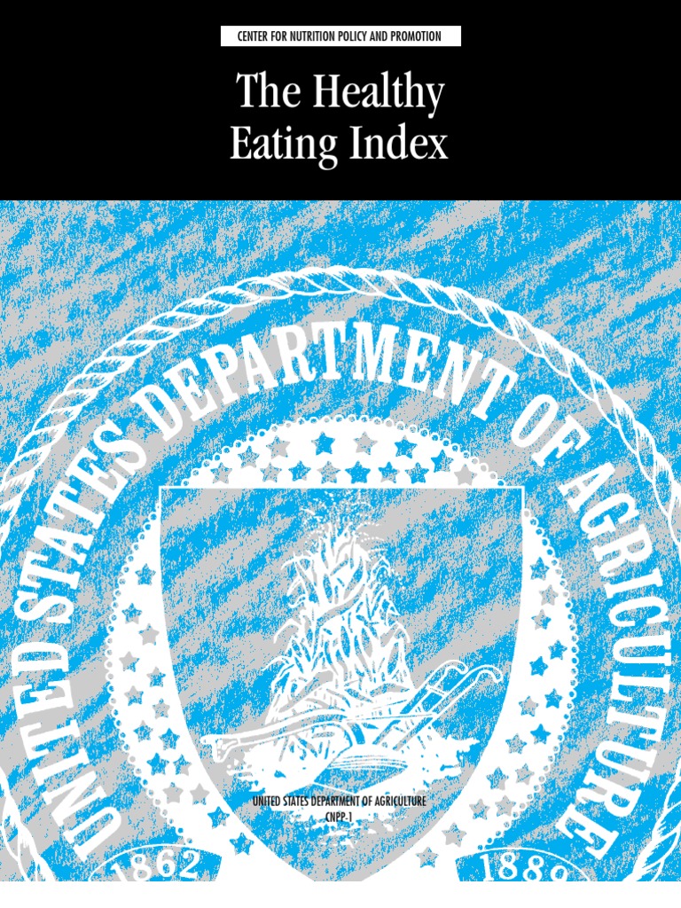 The Healthy Eating Index: Center For Nutrition Policy and Promotion ...