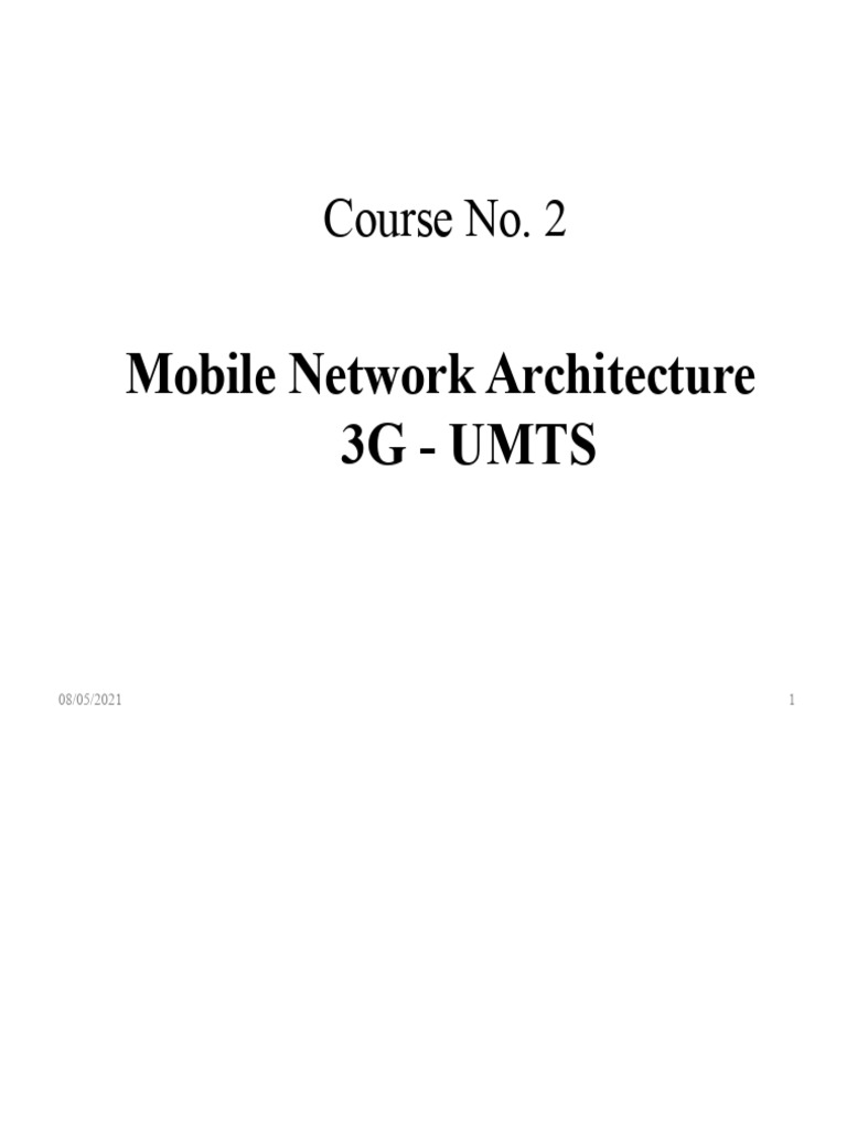 Course No. 2 - Architecture of the 3G Mobile Network 2021 | PDF | 3 G ...