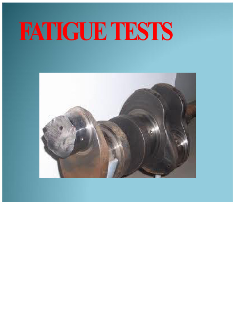 Fatigue Tests | PDF | Fatigue (Material) | Fracture